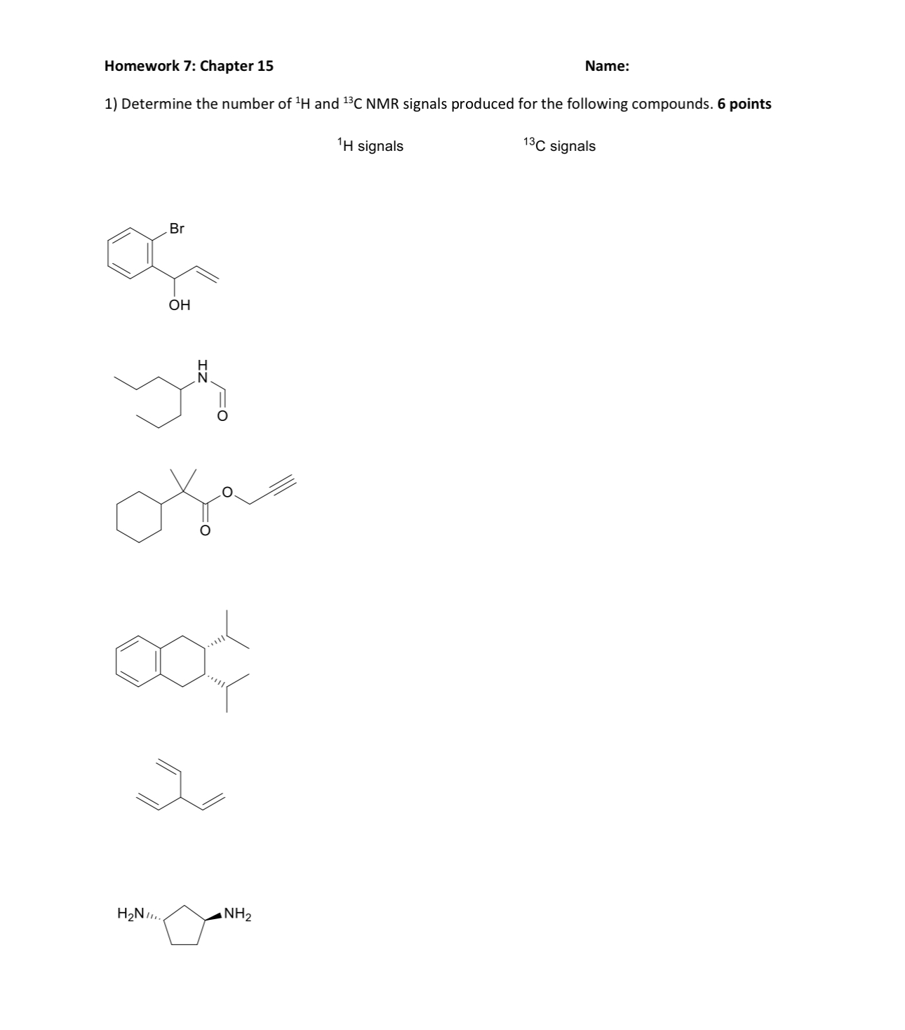 Solved Homework 7: Chapter 15Name:Determine the number of | Chegg.com