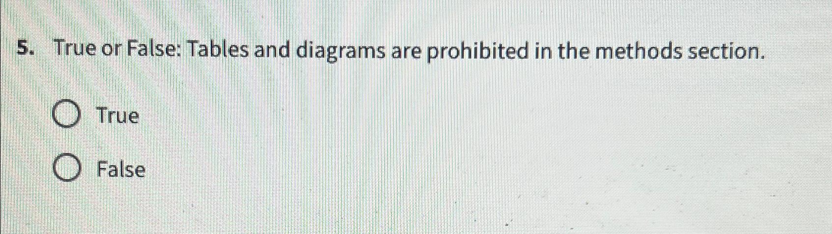 Solved True or False: Tables and diagrams are prohibited in | Chegg.com Solved True or False: Tables and diagrams are prohibited in | Chegg.com