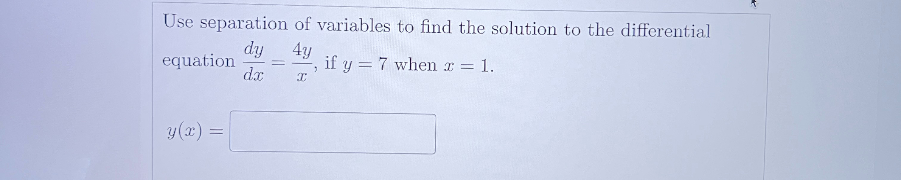 Solved Use separation of variables to find the solution to | Chegg.com