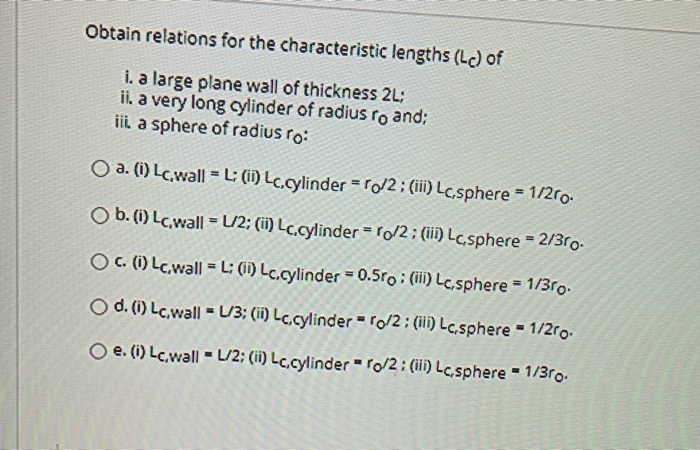 Solved Obtain relations for the characteristic lengths (L) | Chegg.com