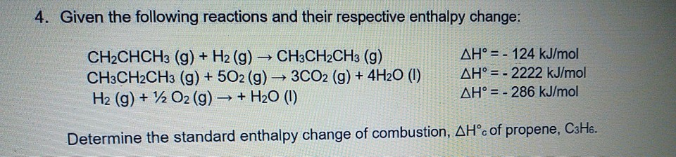 Solved 4. Given the following reactions and their respective | Chegg.com
