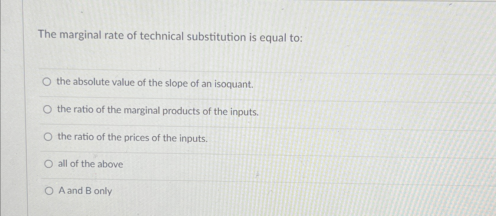 Solved The marginal rate of technical substitution is equal | Chegg.com