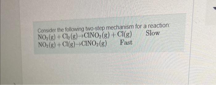Solved Consider the following two-step mechanism for a | Chegg.com