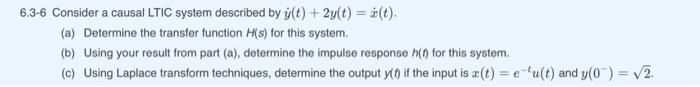 Solved 63 6 Consider A Causal Ltic System Described By 