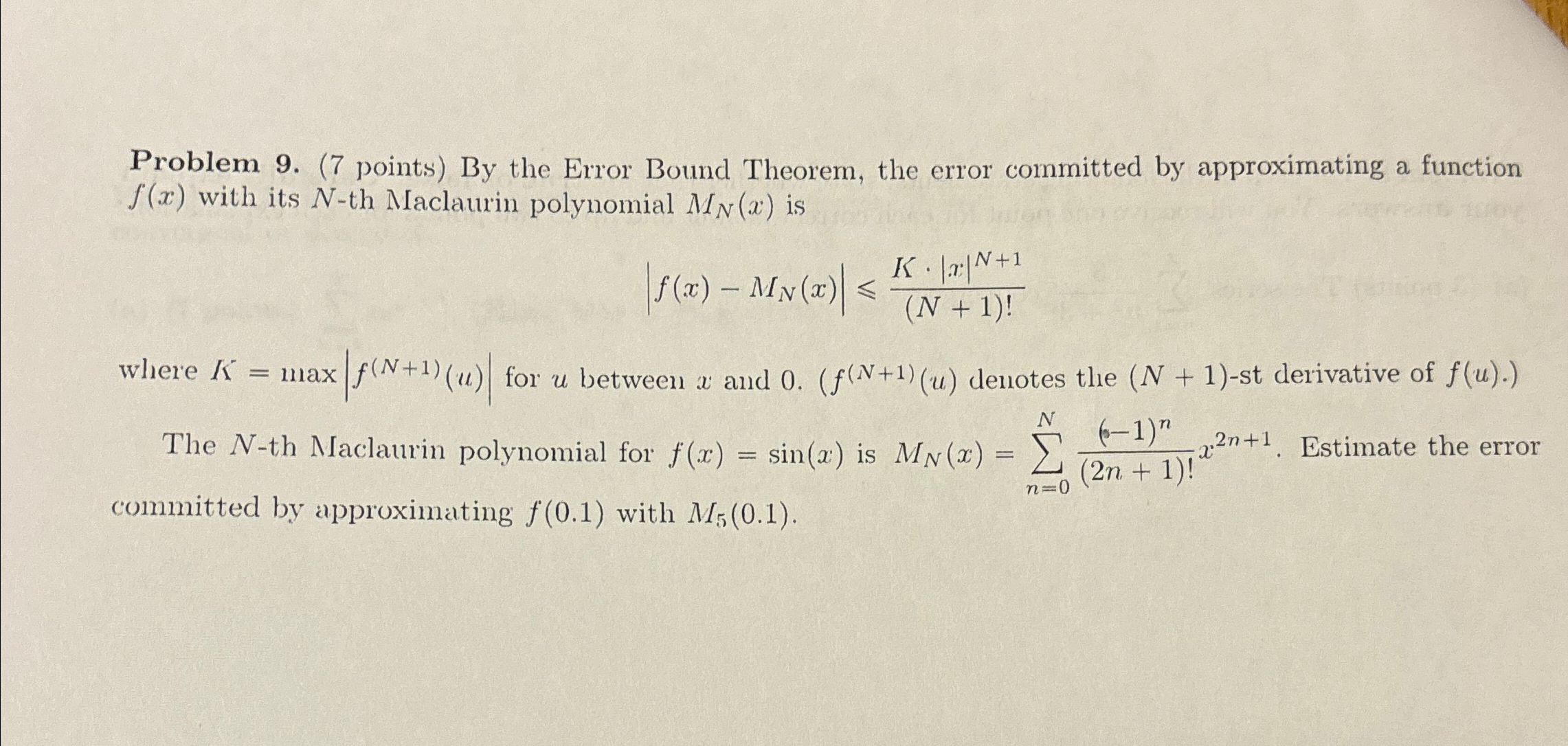 Solved Problem 9. (7 ﻿points) ﻿By the Error Bound Theorem, | Chegg.com