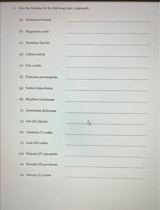 Solved name the following ionic conpoundsand guve the | Chegg.com