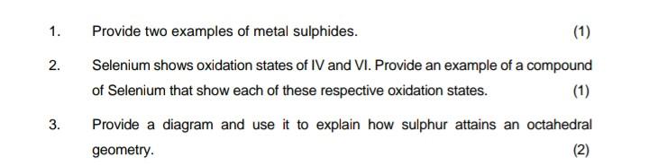 Solved 1. Provide two examples of metal sulphides. 2. | Chegg.com