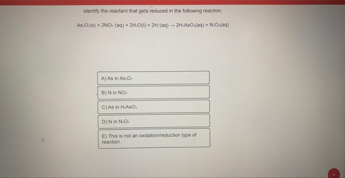 Solved Identify the reactant that gets reduced in the | Chegg.com