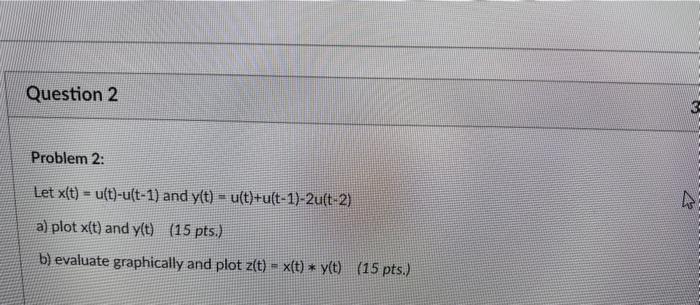 Solved Let x(t)=u(t)−u(t−1) and y(t)=u(t)+u(t−1)−2u(t−2) a) | Chegg.com