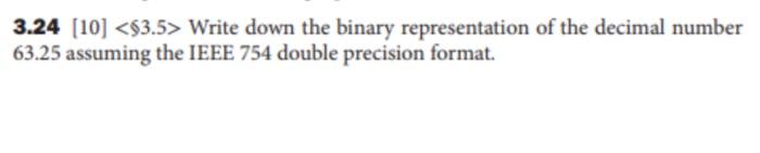 Solved 3.24 (10) Write down the binary representation | Chegg.com