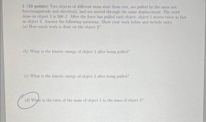 Solved 3. (10 points) Two objects of different mass start | Chegg.com