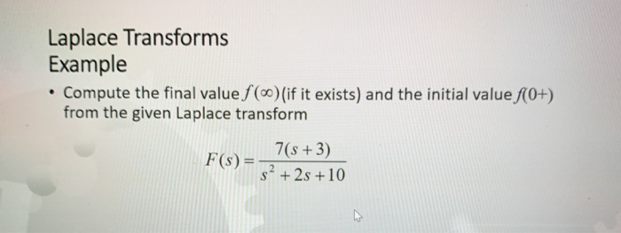 Solved Laplace Transforms Example • Compute the final value | Chegg.com
