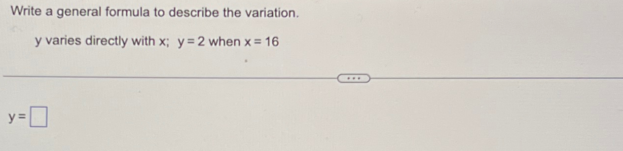 Solved Write a general formula to describe the variation.y | Chegg.com