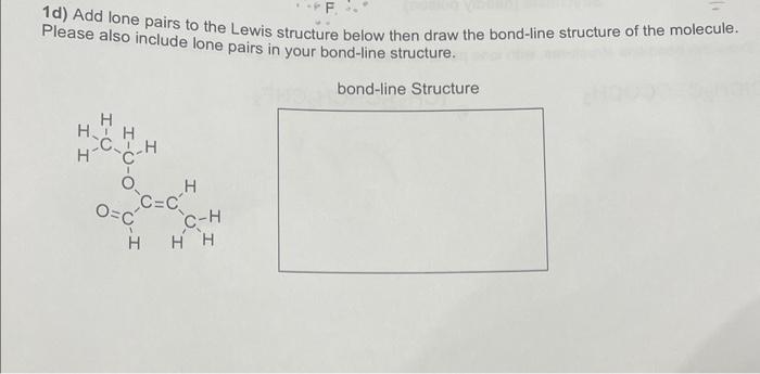 Solved 1d) Add lone pairs to the Lewis structure below then | Chegg.com