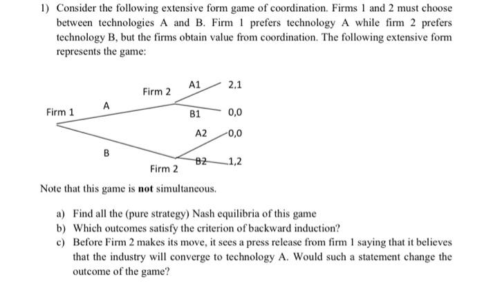 Solved 1) Consider the following extensive form game of | Chegg.com