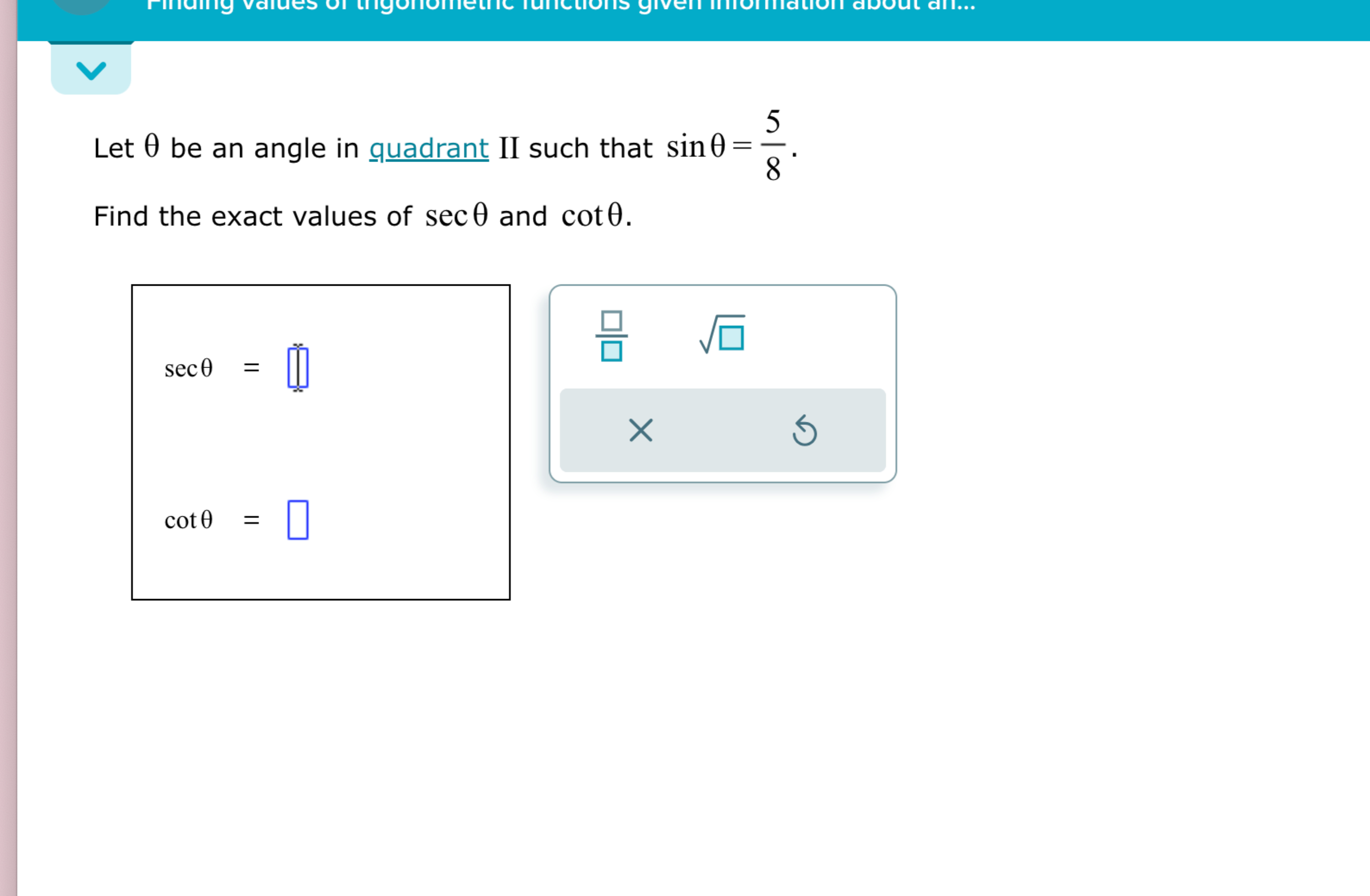 Solved Let θ ﻿be an angle in quadrant II such that | Chegg.com