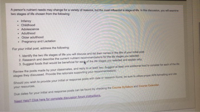 . A person's nutrient needs may change for a variety | Chegg.com