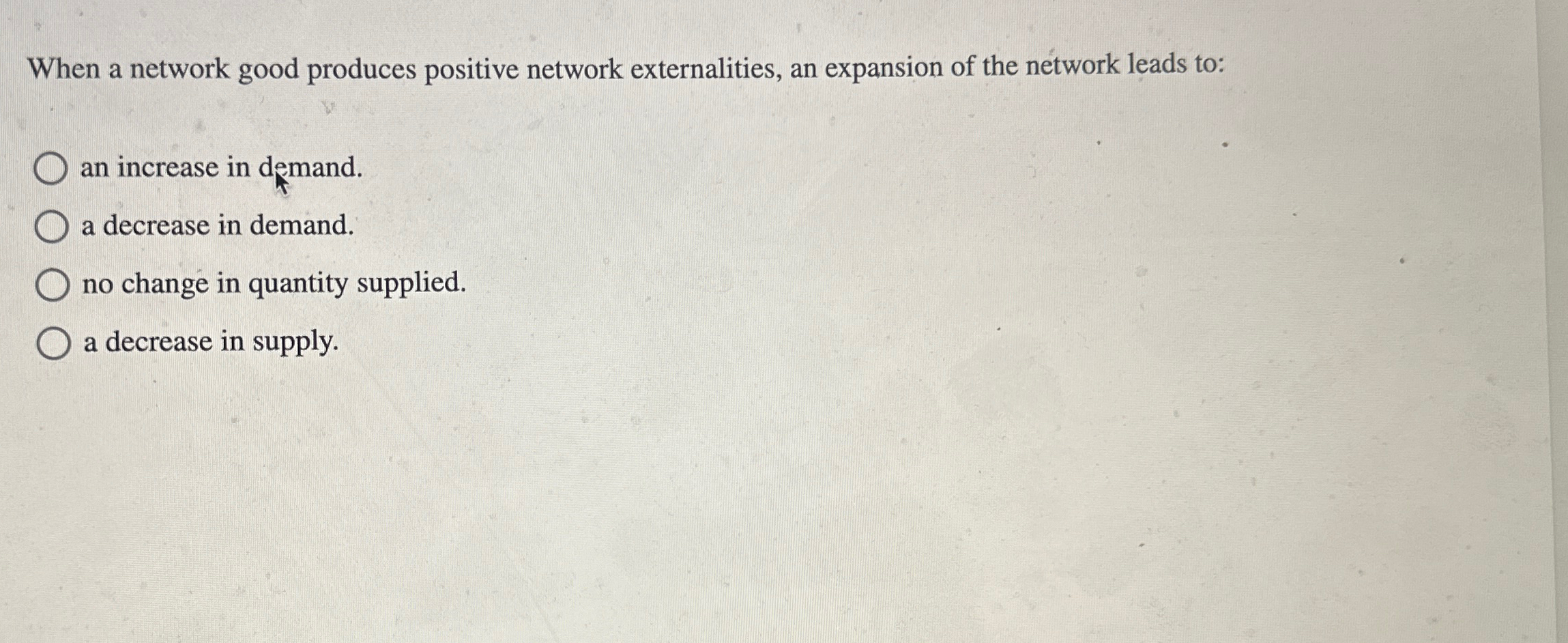 Solved When a network good produces positive network | Chegg.com
