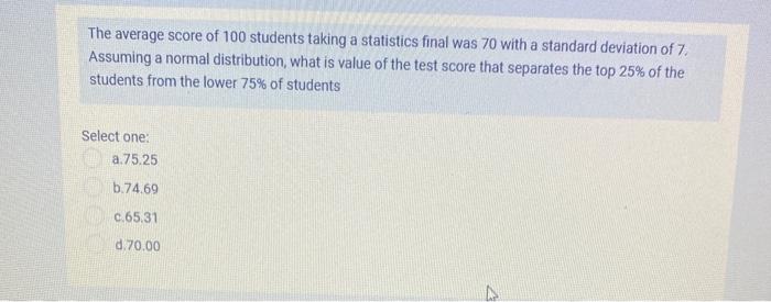 Solved The average score of 100 students taking a statistics | Chegg.com
