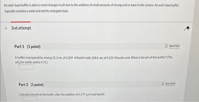 Solved An acid-base buffer is able to resist changes in pH | Chegg.com