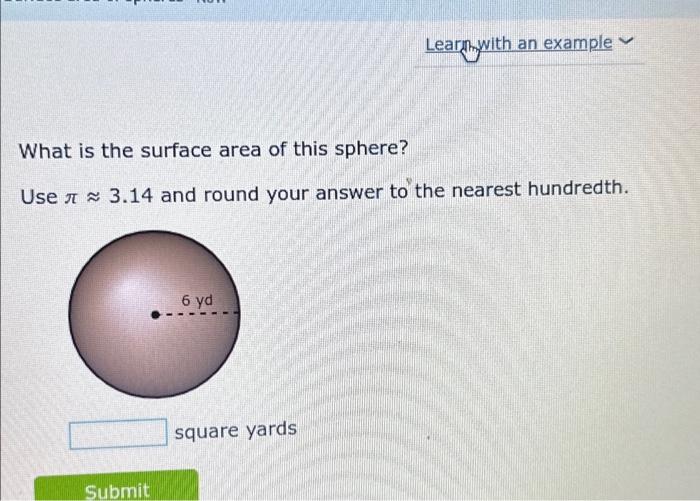 Solved What is the surface area of this sphere? Use 3.14 and | Chegg.com
