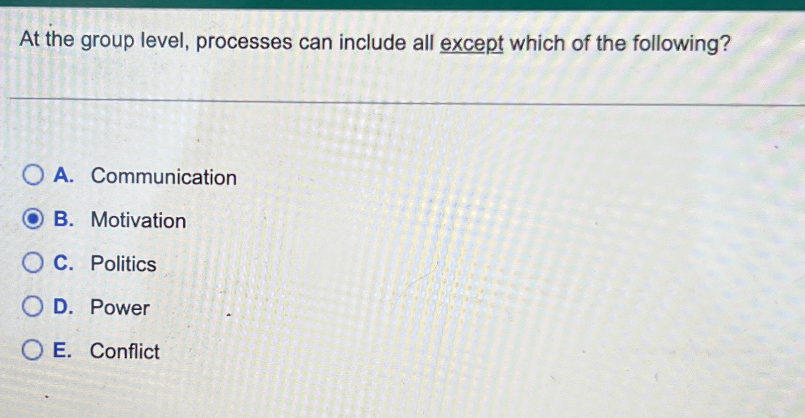 Solved At the group level, processes can include all except | Chegg.com