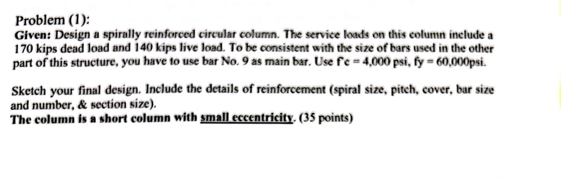 Solved Problem (1):Given: Design a spirally reinforced | Chegg.com