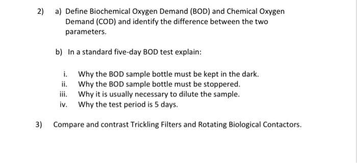 Solved 2) a) Define Biochemical Oxygen Demand (BOD) and | Chegg.com