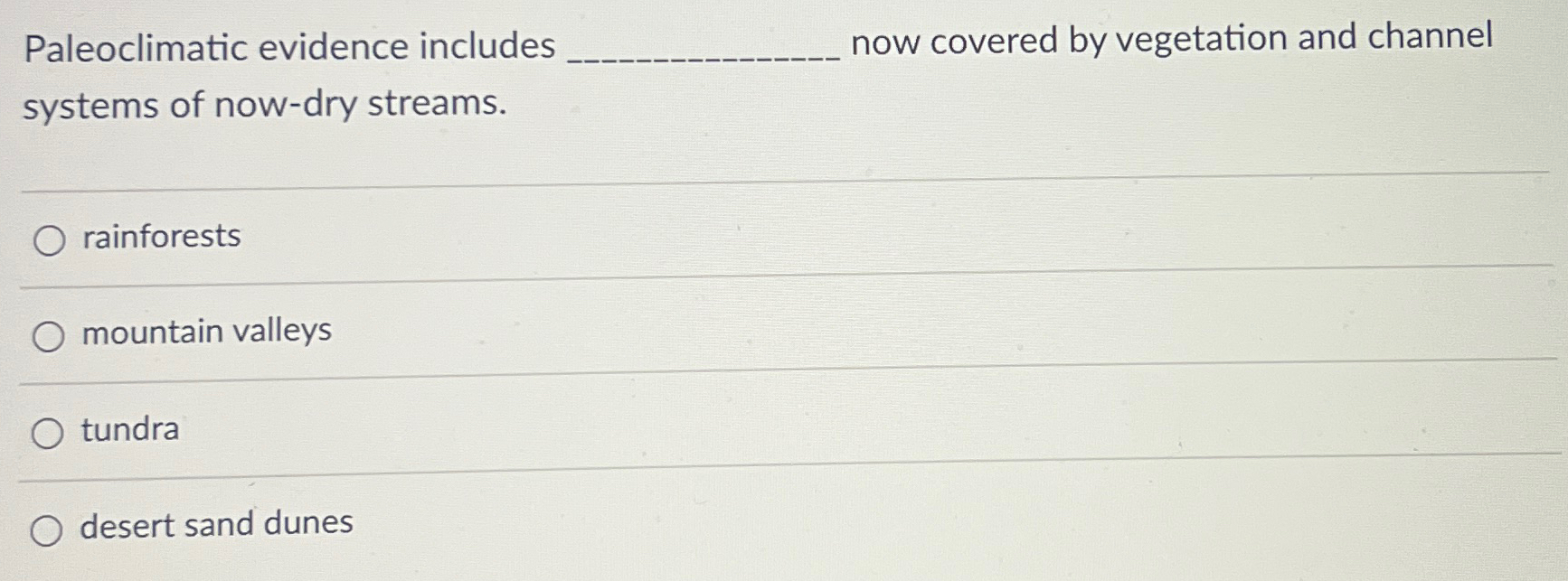 Paleoclimatic evidence includes q, ﻿now covered by | Chegg.com