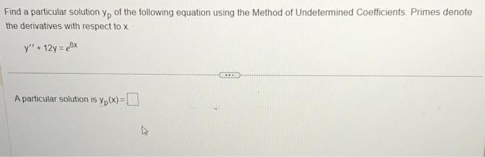 Solved Find a particular solution yp of the following | Chegg.com