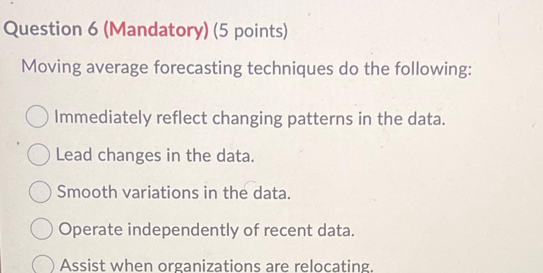 Solved Question 6 (Mandatory) (5 ﻿points)Moving average | Chegg.com