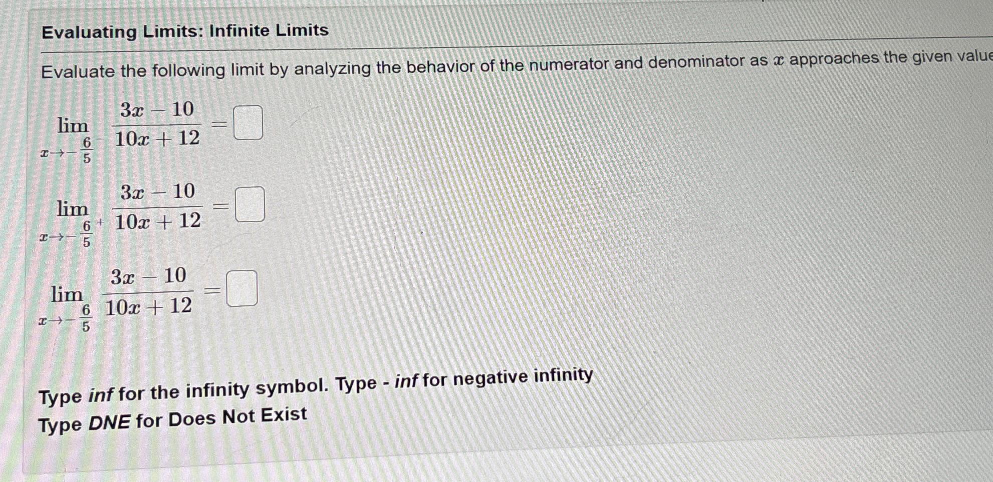 Solved Evaluating Limits: Infinite LimitsEvaluate the | Chegg.com