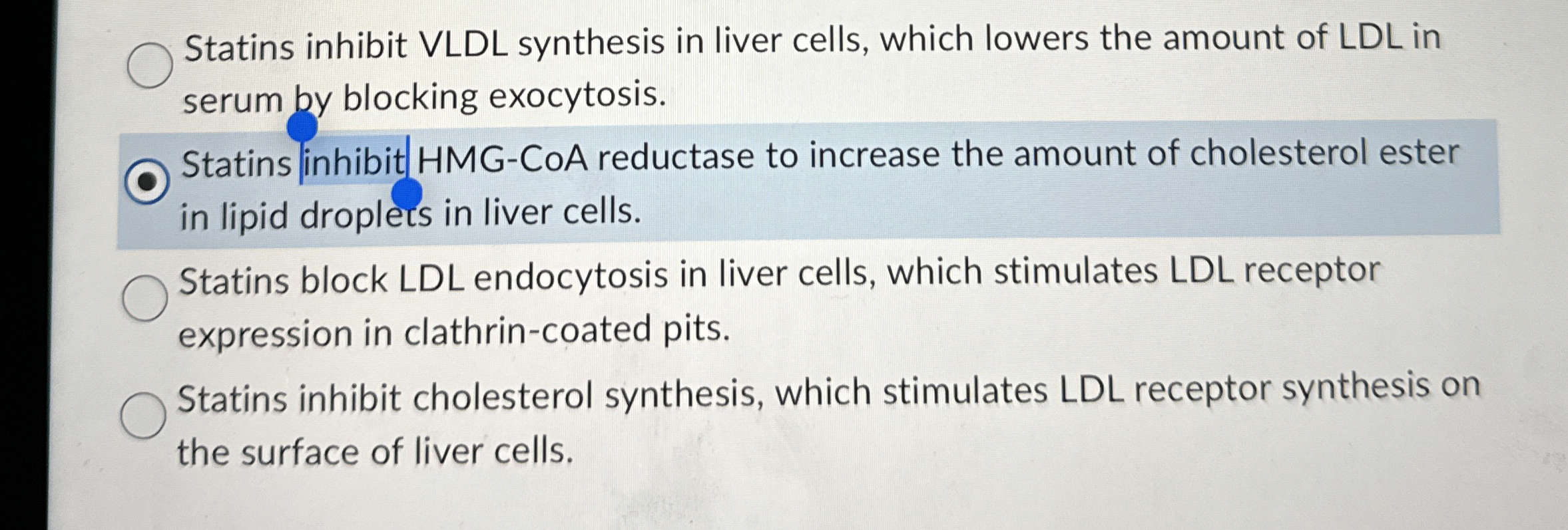 Solved Statins inhibit VLDL synthesis in liver cells, which | Chegg.com