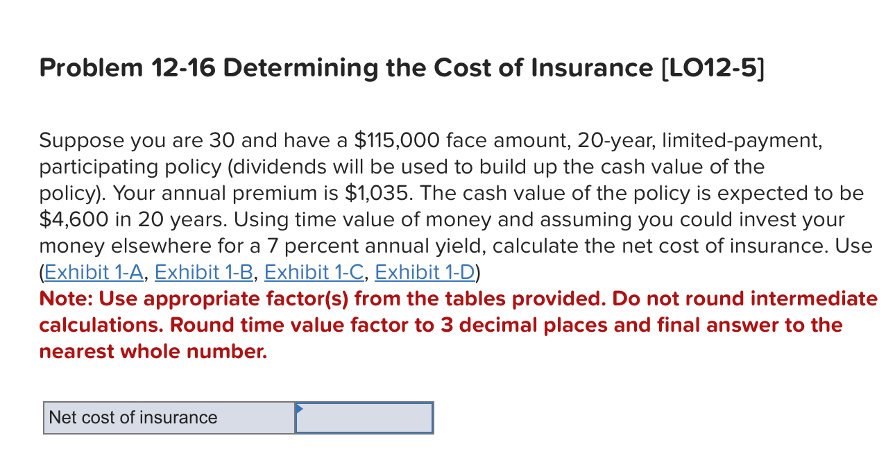 Solved Problem 12-16 ﻿Determining the Cost of Insurance | Chegg.com