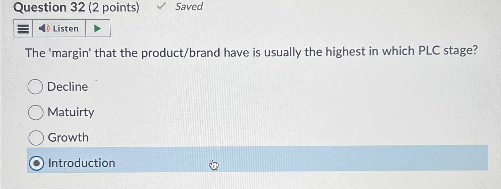 Solved Question 32 (2 ﻿points) ﻿SavedListenThe 'margin' | Chegg.com
