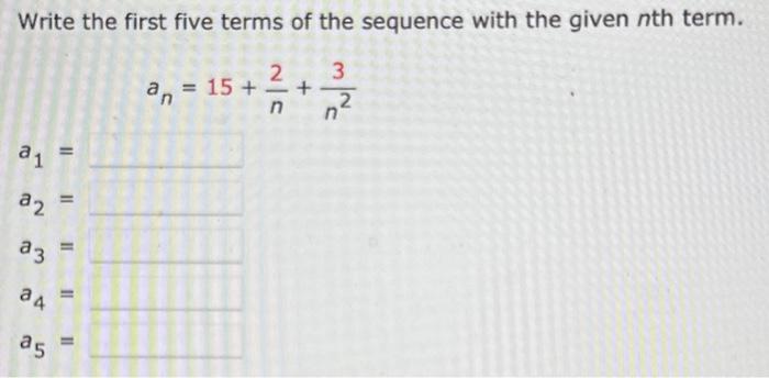 Solved Write the first five terms of the sequence with the | Chegg.com