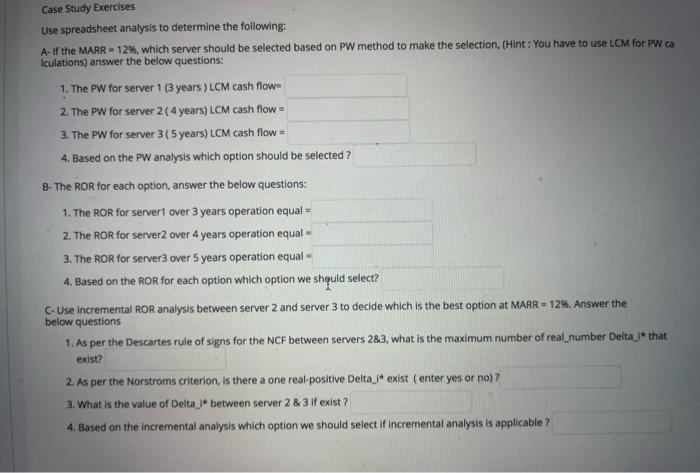 Solved C- Use incremental ROR analysis between server 2 and | Chegg.com