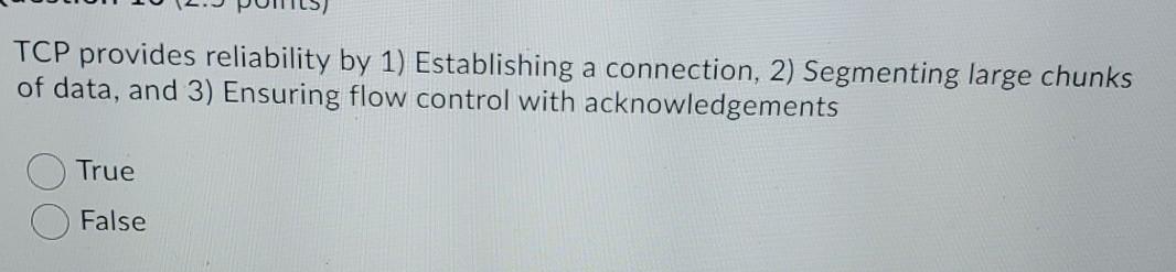Solved TCP provides reliability by 1) Establishing a | Chegg.com