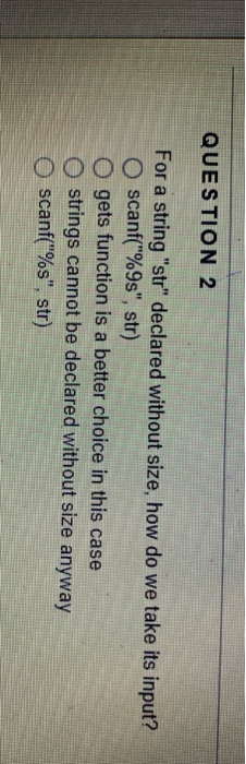 Solved Question 2 For A String Str Declared Without Size 8578