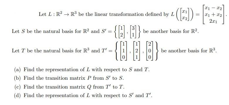 Solved Let L: R2 + R3 be the linear transformation defined | Chegg.com