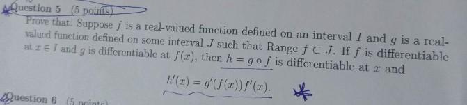 Solved Question 5 Prove that: Suppose f is a real-valued | Chegg.com