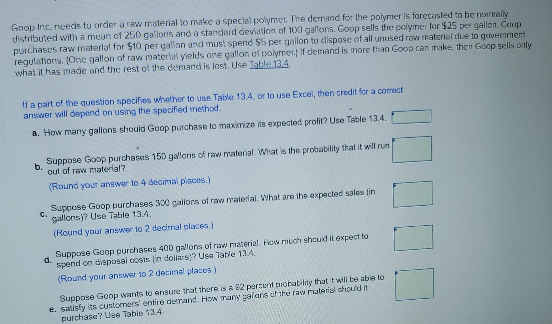 Solved Goop Inc. needs to order a raw material to make a | Chegg.com