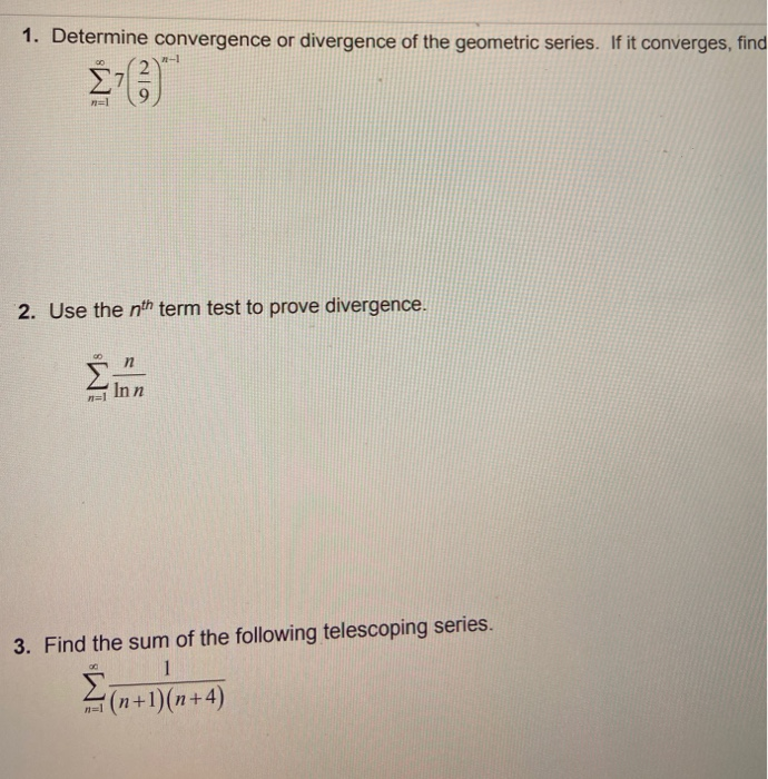 Solved 1. Determine convergence or divergence of the | Chegg.com