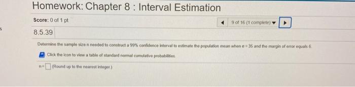 Solved 5 Homework: Chapter 8: Interval Estimation Score: 0 | Chegg.com