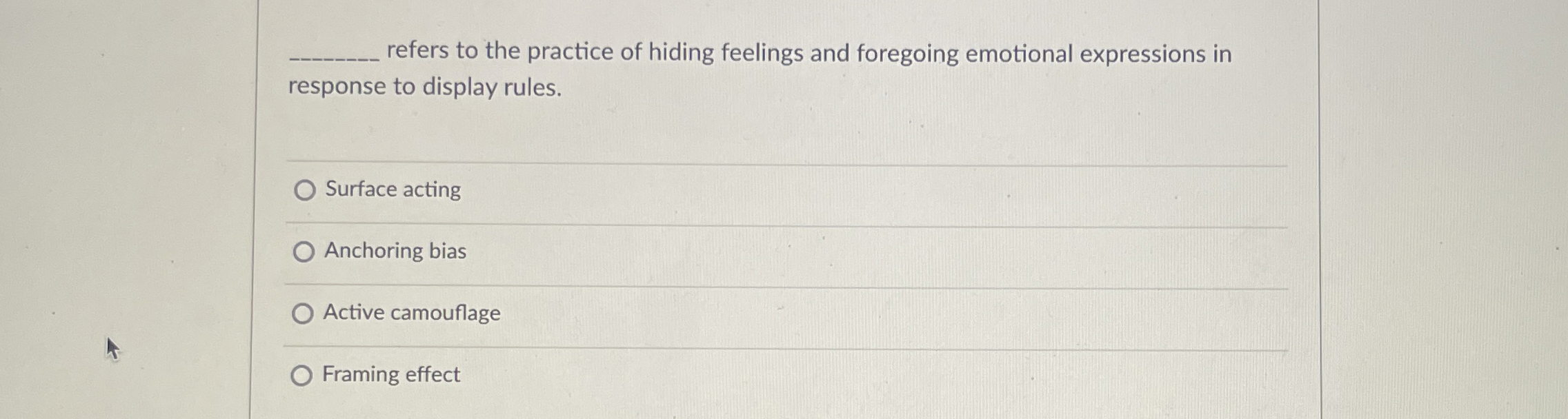 Solved refers to the practice of hiding feelings and | Chegg.com