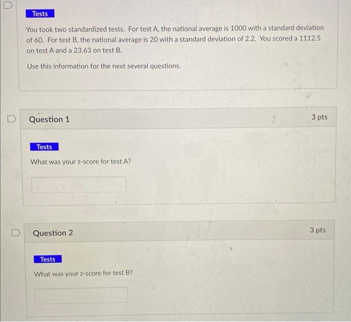 Solved You took two standardized tests. For test A, the | Chegg.com