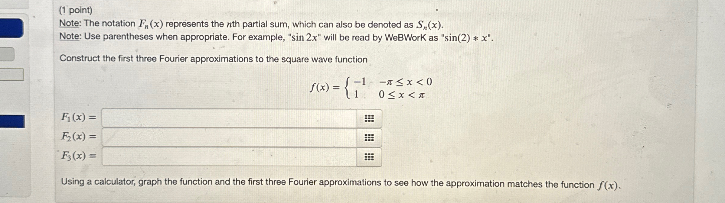Solved (1 ﻿point)Note: The notation Fn(x) ﻿represents the | Chegg.com
