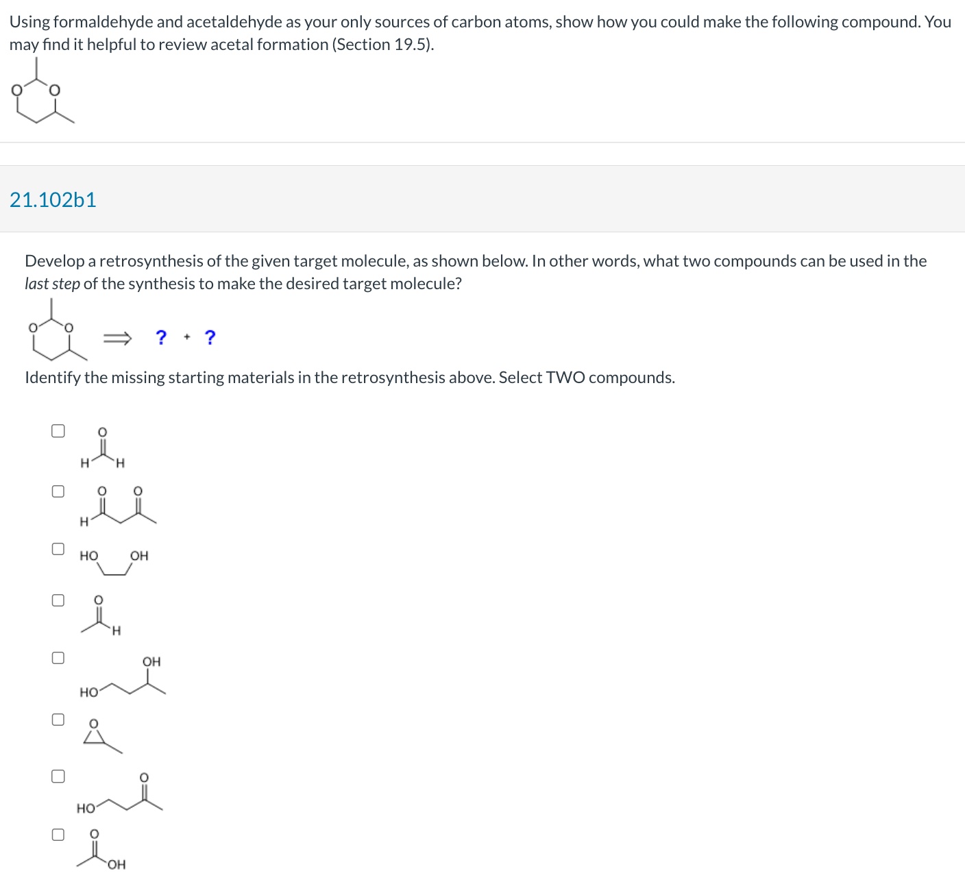 Using formaldehyde and acetaldehyde as your only | Chegg.com