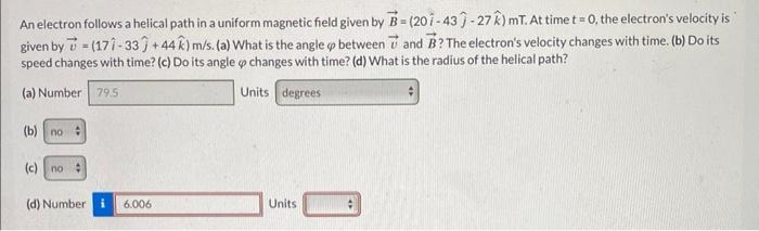 Solved An electron follows a helical path in a uniform | Chegg.com