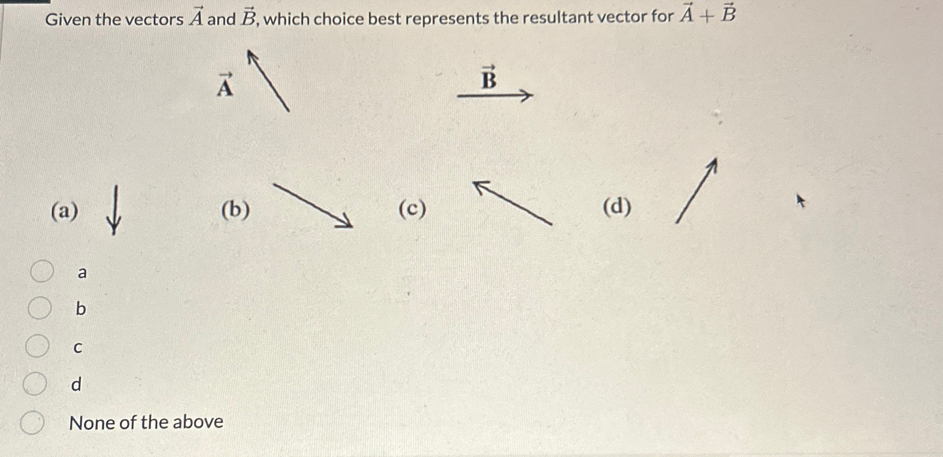 Solved Given the vectors vec(A) ﻿and vec(B), ﻿which choice | Chegg.com